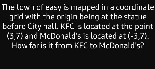 The town of easy is mapped in a coordinate grid with the origin being ...