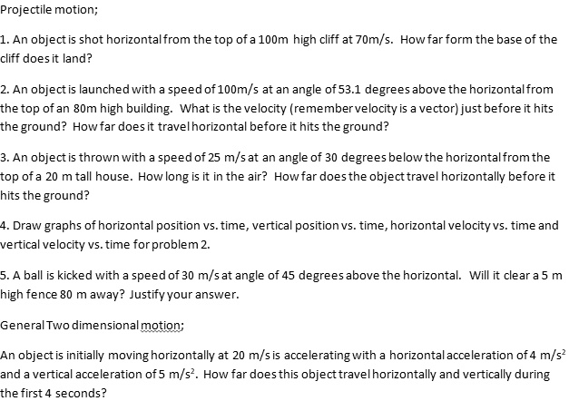 Projectile motion; 1. An object is shot horizontal from the top of a ...