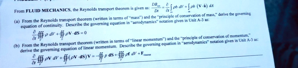 SOLVED: From FLUID MECHANICS, the Reynolds transport theorem is given ...