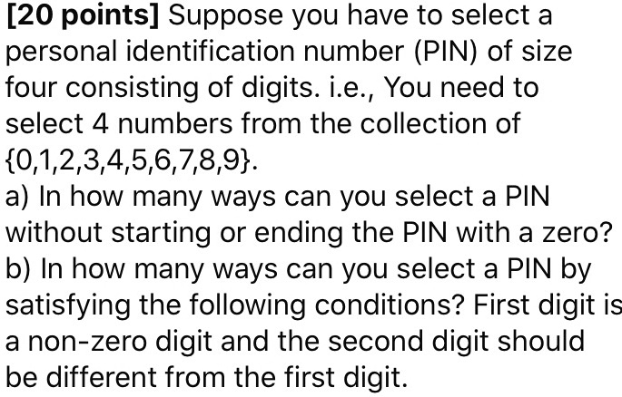 SOLVED:[20 points] Suppose you have to select a personal identification ...