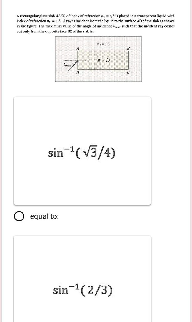 A rectangular glass slab ABCD of index of refraction n1 = √(3) is ...