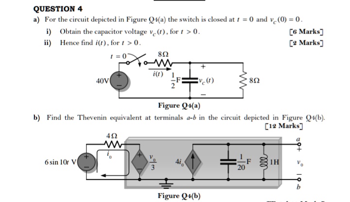 QUESTION 4: For the circuit depicted in Figure QMa), the switch is ...