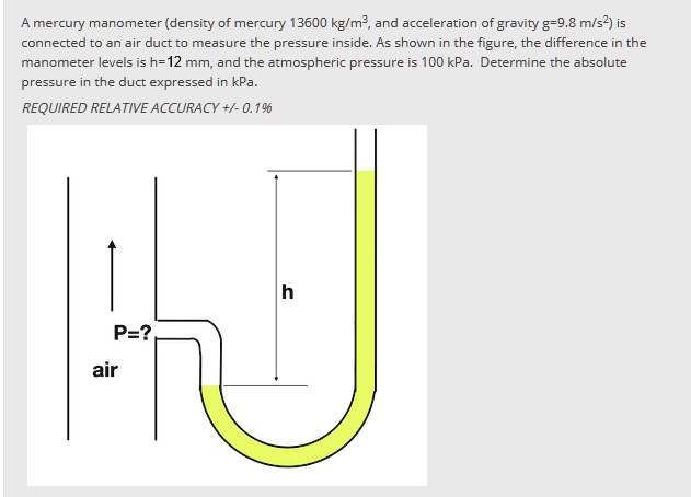 A mercury manometer (density of mercury 13600 kg/m³, and acceleration ...