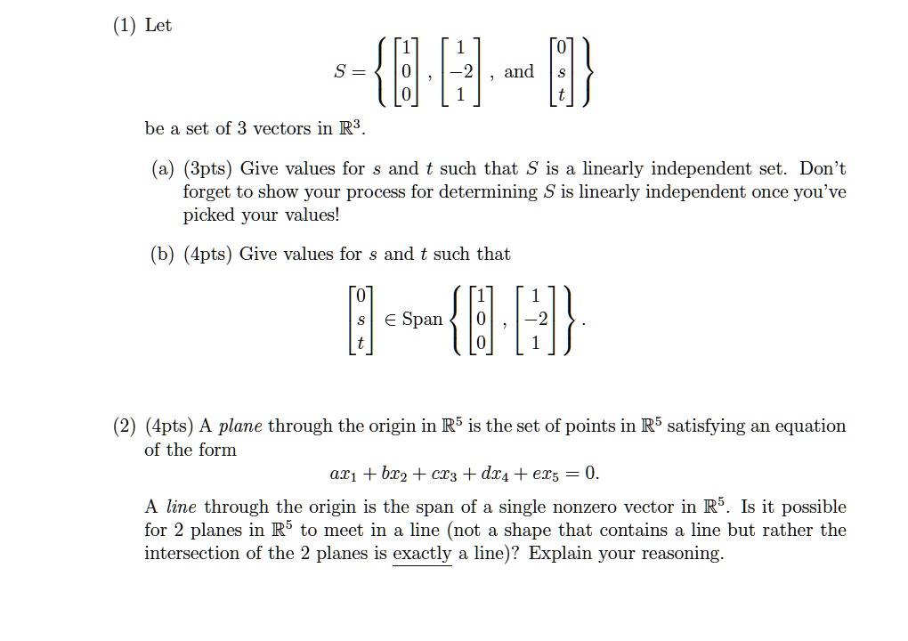 1 let s b 4 and be a set of 3 vectors in r3 3pts give values for and t ...
