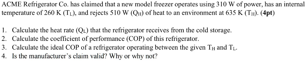 SOLVED: ACME Refrigerator Co. has claimed that a new model freezer ...