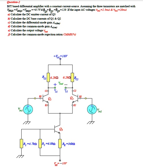 Question-2 BJT based differential amplifier with a constant current ...