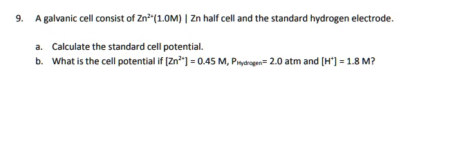 a galvanic cell consist of zn 1om zn half cell and the standard ...