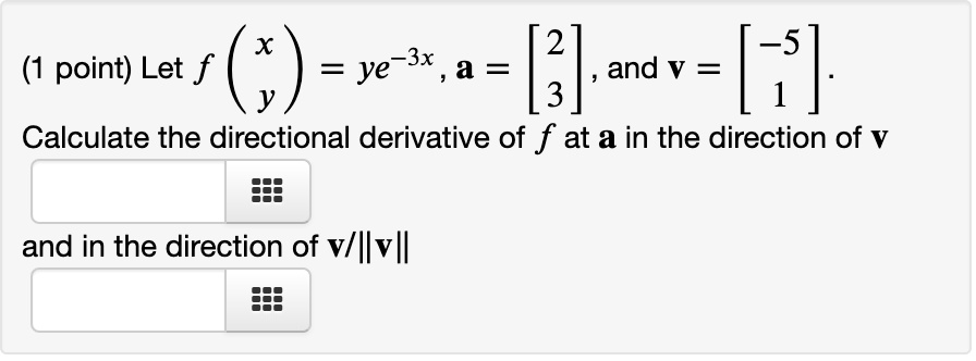 2 3x ye a and v 3 55 x point let 1 calculate the directional derivative ...
