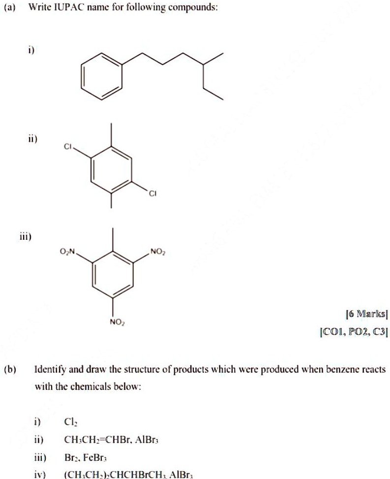 (a) Write IUPAC name for following compounds: i) ii) CI CI iii) O?N NO2 ...