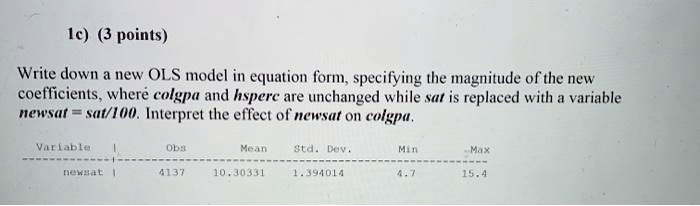 SOLVED: Write down the new OLS model in equation form, specifying the ...