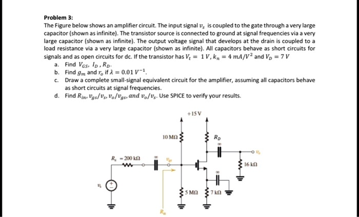 SOLVED: Problem 3: The figure below shows an amplifier circuit. The ...