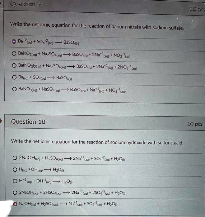 texts question 9 10 write the net ionic equation for the reaction of barium nitrate with sodium ...