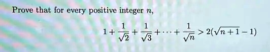 Prove that for every positive integer n, 1 + âˆšn > n/2.