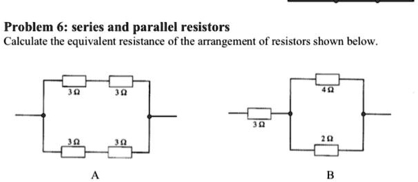 Problem 6: series and parallel resistors Calculate the equivalent ...