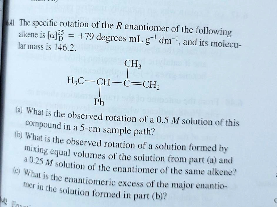 SOLVED: The specific rotation of the R enantiomer of the alkene is [Î± ...