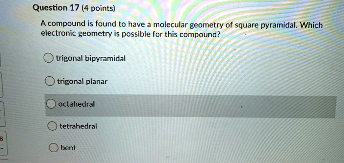 SOLVED: Question 17 (4 points) A compound is found to have molecular ...