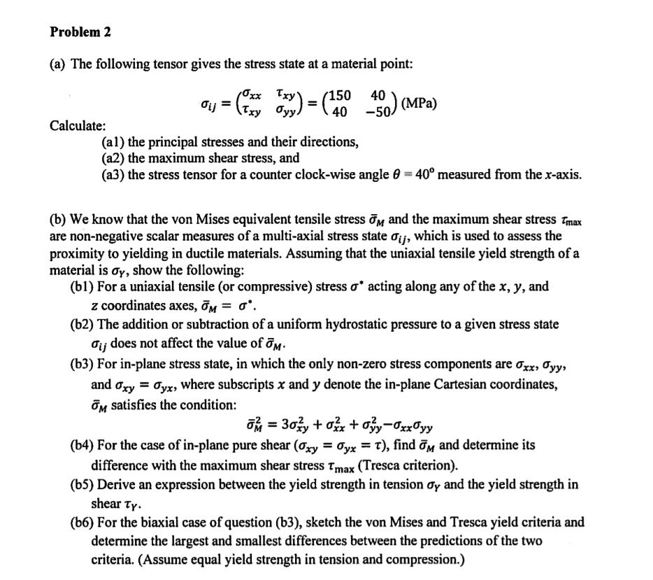 problem 2 a the following tensor gives the stress state at a material ...