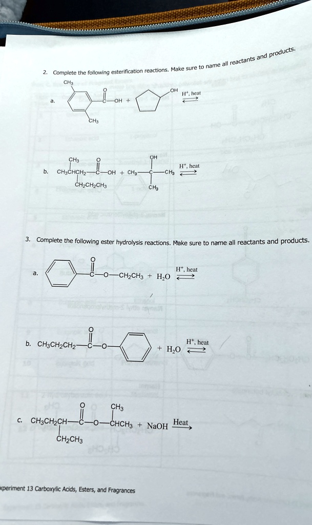 2 complete the following esterification reactions make sure to name all reactants and products a ...