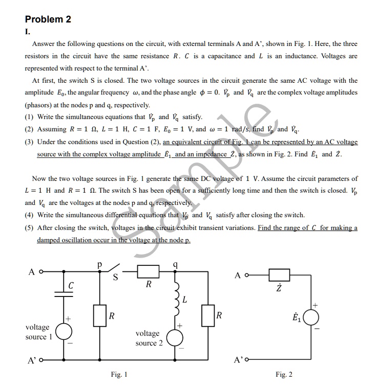 SOLVED: Problem 2 I. Answer the following questions on the circuit, with external terminals A ...
