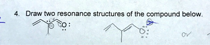 SOLVED: Draw two resonance structures of the compound below