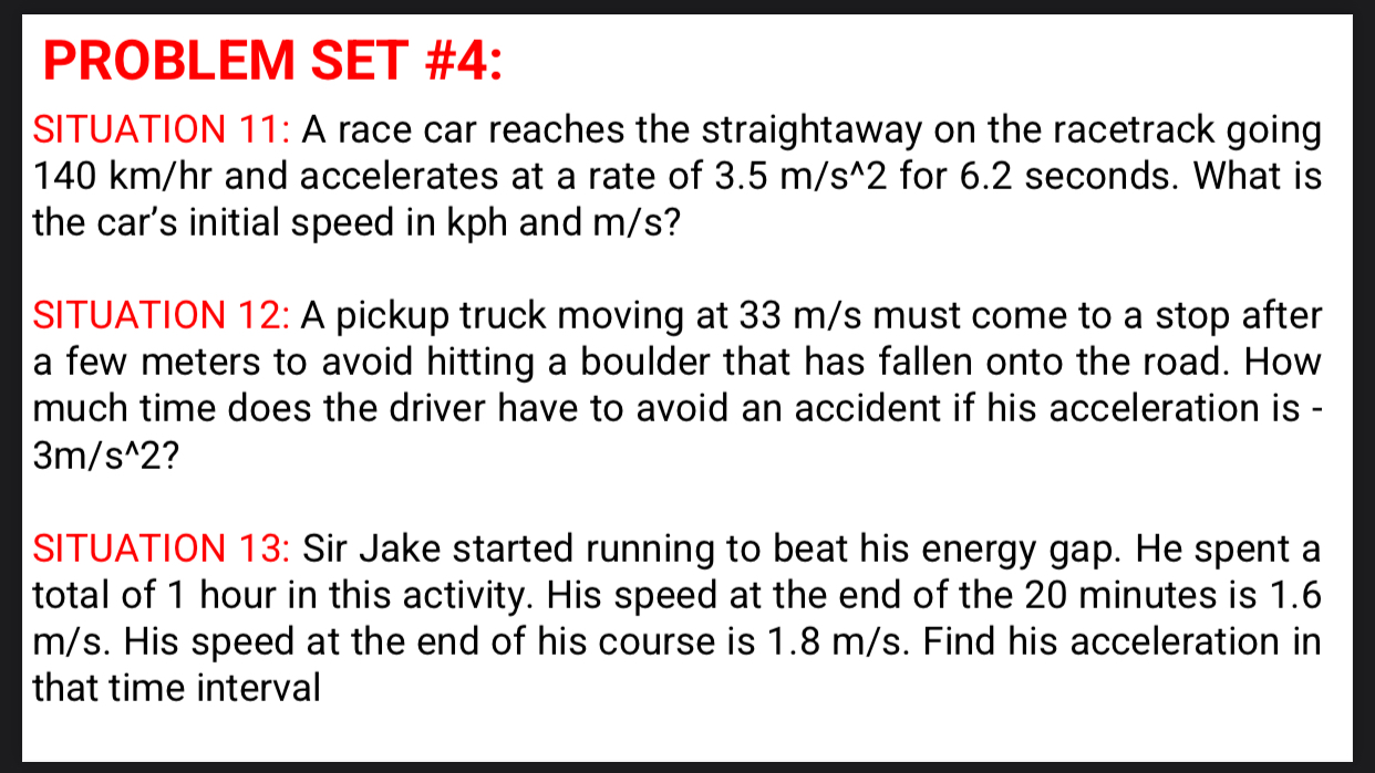 PROBLEM SET #4: SITUATION 11: A race car reaches the straightaway on ...