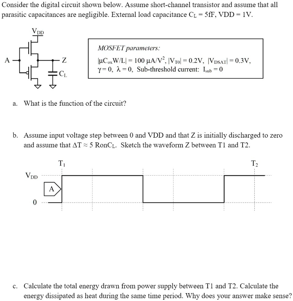 SOLVED: Consider the digital circuit shown below. Assume short-channel transistors and assume ...