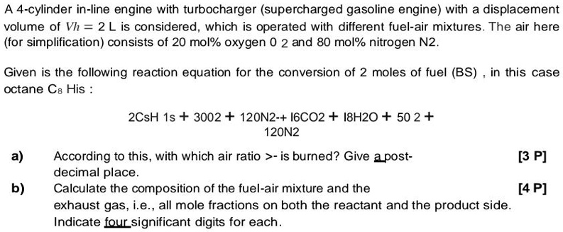 SOLVED: A 4-cylinder in-line engine with turbocharger (supercharged ...