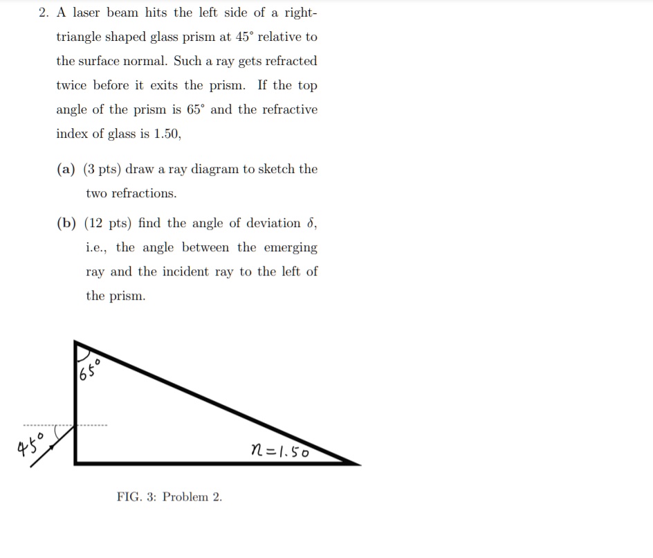 [GET ANSWER] laser beam hits the left side of right triangle shaped ...