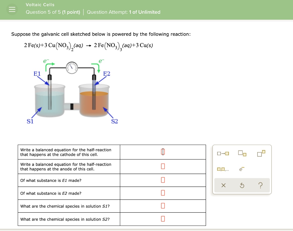 SOLVED: Voltaic Cells Question 5 of 5(1 point)lQuestion Attempt:1 of Unlimited Suppose the ...