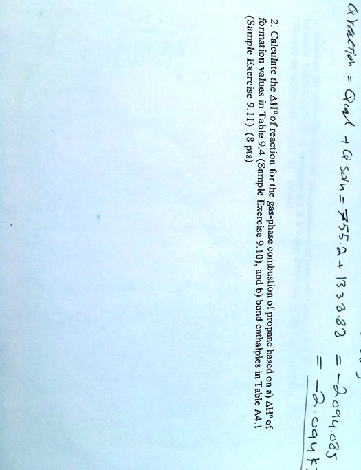 Qreaction = Qcal + Qsoln = 755.2 + 1333.33 = -2094.085 = -2.094kJ 2 ...