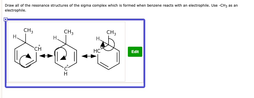 draw all the resonance structures of the igma complex which lectrophile ...