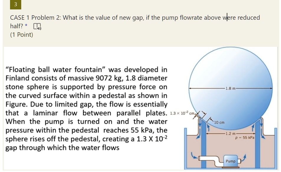3 CASE 1 Problem 2: What is the value of new gap, if the pump flowrate ...