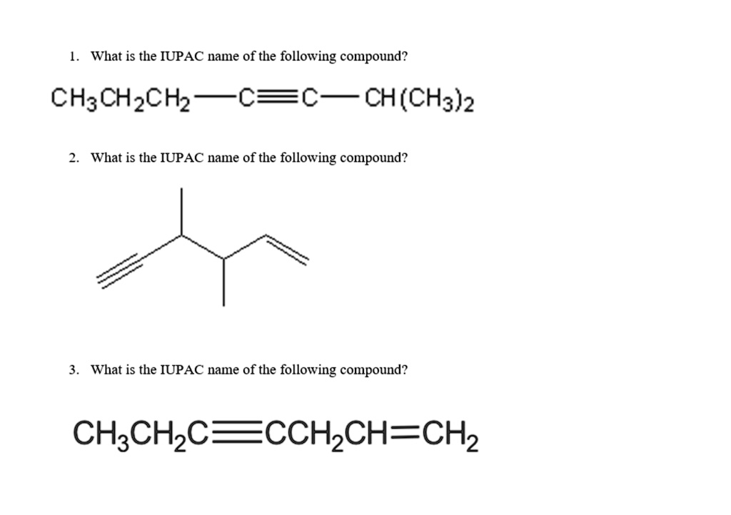 SOLVED: What is the IUPAC name of the following compound? CH3CH2CH2CH ...