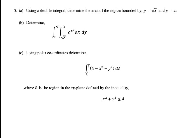 SOLVED: 5. (a) Using double integral. determine the area of the region ...