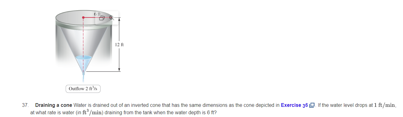 Outflow 2 ft^3 / s 37. Draining a cone Water is drained out of an ...