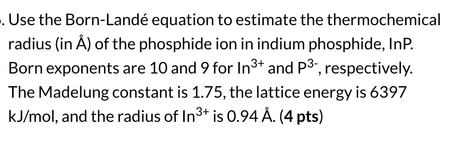 use the born lande equation to estimate the thermochemical radius in a ...
