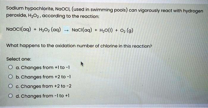 sodium hypochlorite naocl used in swimming pools can vigorously react ...