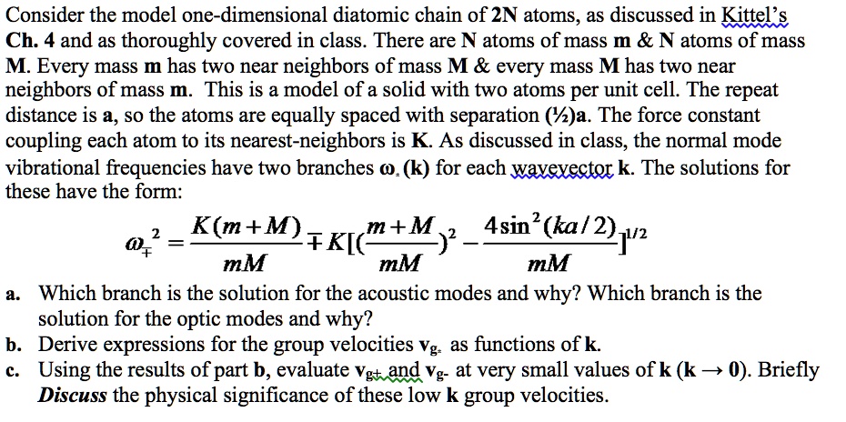 Consider the model of a one-dimensional diatomic chain of 2N atoms, as ...