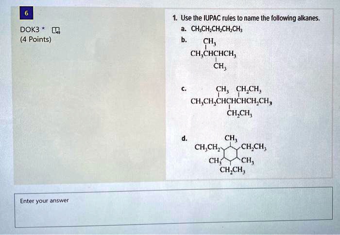 Use the IUPAC rules to name the following alkanes CH;… - SolvedLib Use the IUPAC rules to name the following alkanes CH;… - SolvedLib