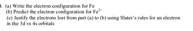 SOLVED: a) Write the electron configuration for Fe Predict the electron ...