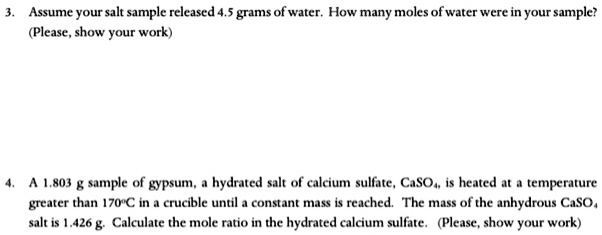 SOLVED: Assume your salt sample released 4.5 grams of water. How many ...