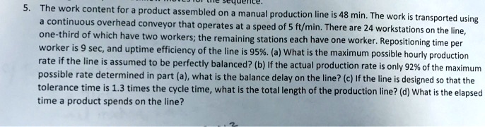 SOLVED: The work content for product assembly manual production line is ...