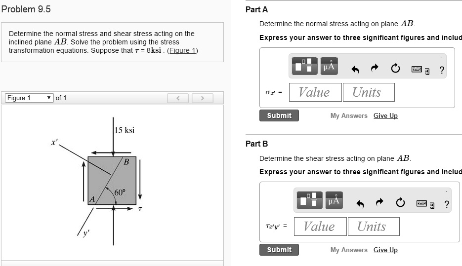 SOLVED: Determine the normal stress and shear stress acting on the inclined plane AB. Solve the ...