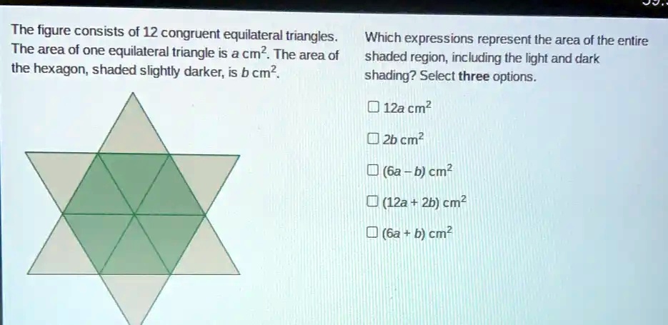 SOLVED: The figure consists of 12 congruent equilateral triangles: Which expressions represent ...
