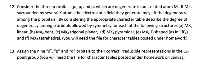 SOLVED: Consider the three orbitals (px; and which are degenerate in an ...