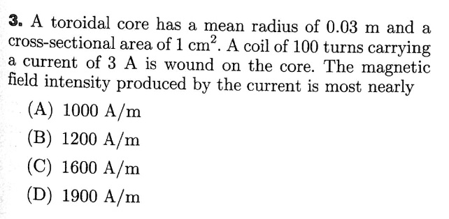 3. A toroidal core has a mean radius of 0.03 m and a cross-sectional ...