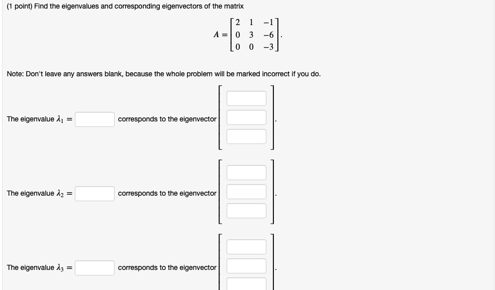 Solved Point Find The Eigenvalues And Corresponding Eigenvectors Of