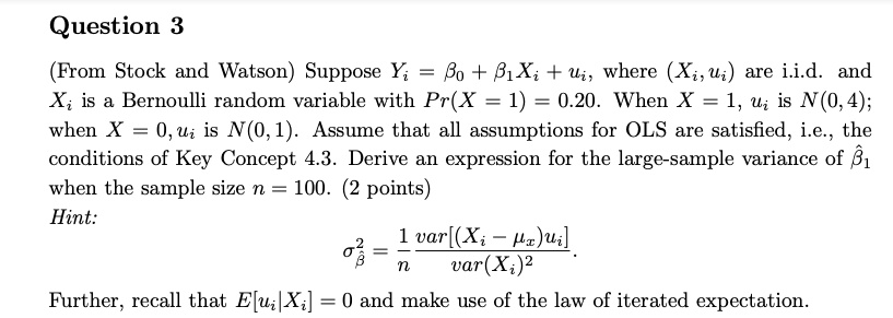 From Stock And Watson Suppose Yi β0 β1 Xi Ui Where Xi Ui Are I I D And Xi Is A