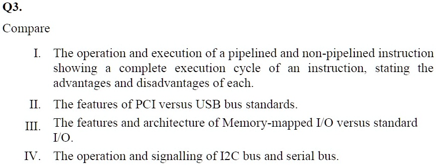 SOLVED: Q3. Compare I. The operation and execution of a pipelined and non-pipelined instruction ...