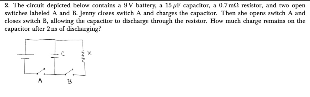 SOLVED: The circuit depicted below contains a 9V battery, a 15 pF ...
